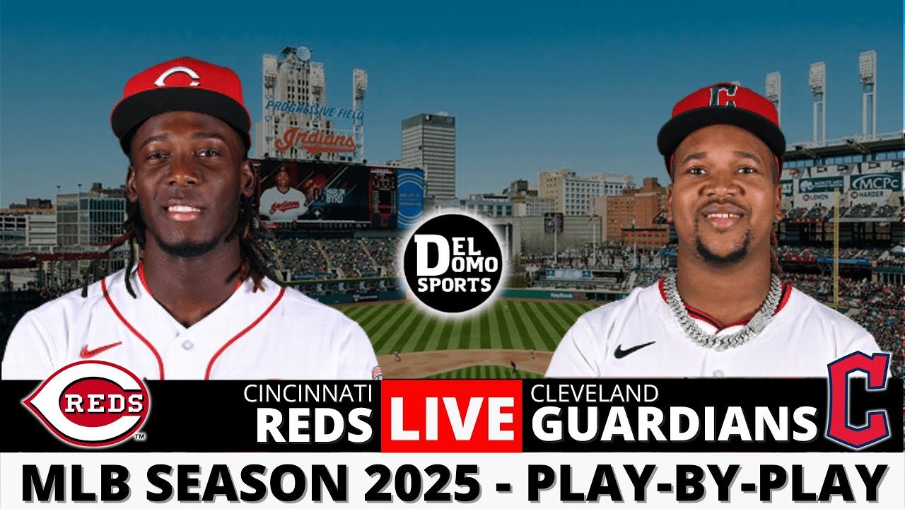 CINCINNATI REDS VS CLEVELAND GUARDIANS ⚾️ MLB Game Scoreboard & Play-by ...