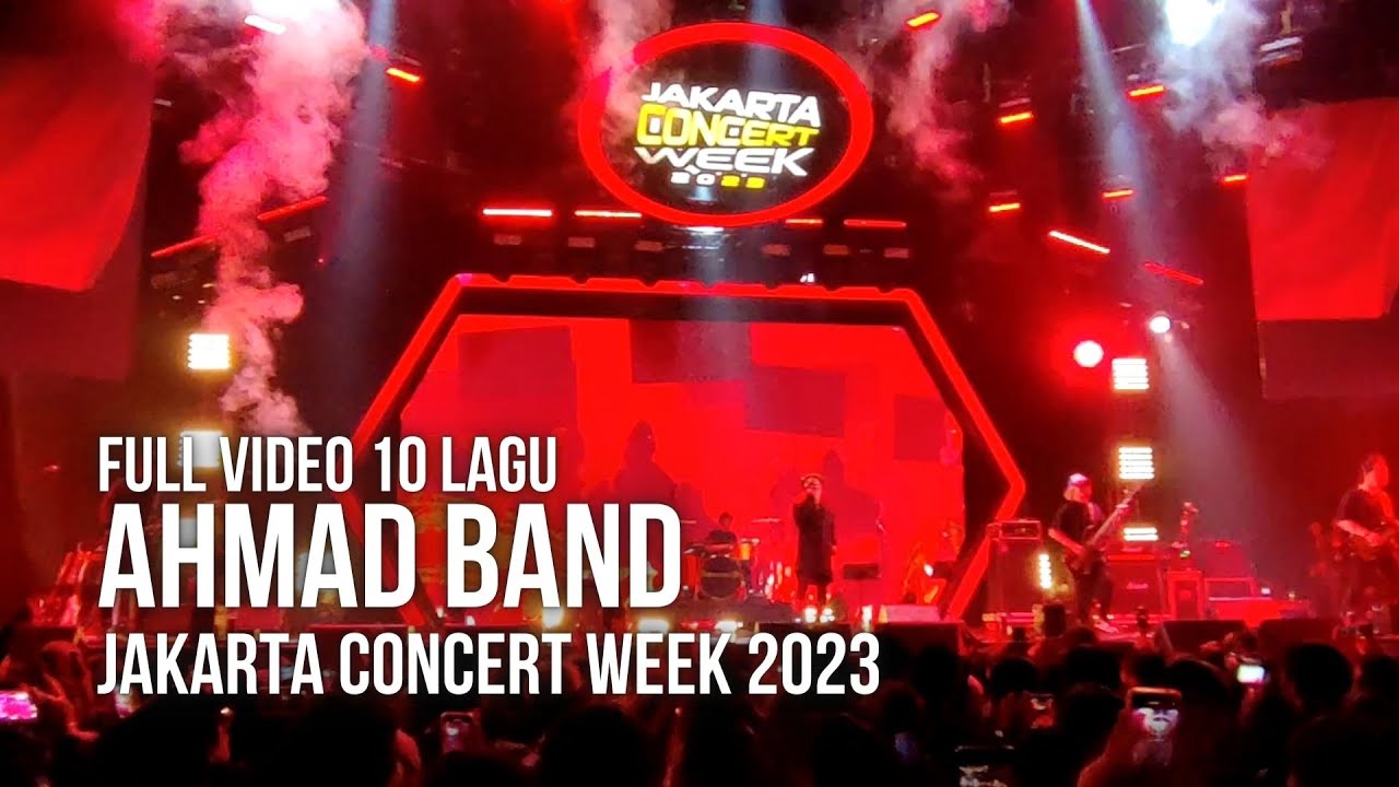 Ahmad Band Live in Jakarta Concert Week 2023 (Full Video 10 Lagu) - YouTube