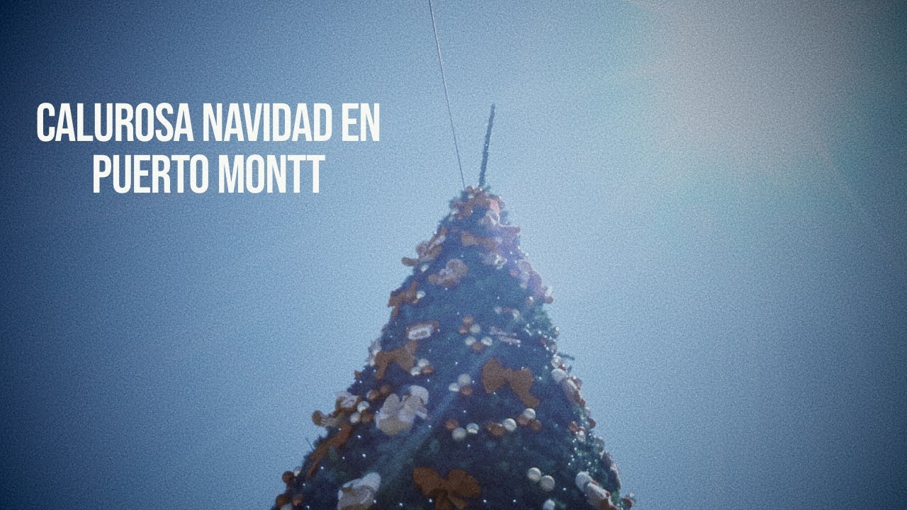 Calurosa Navidad en Puerto Montt - YouTube