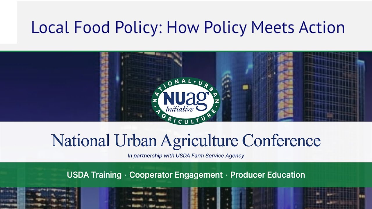 National Urban Agriculture Conference | LOCAL FOOD POLICY - HOW POLICY ...
