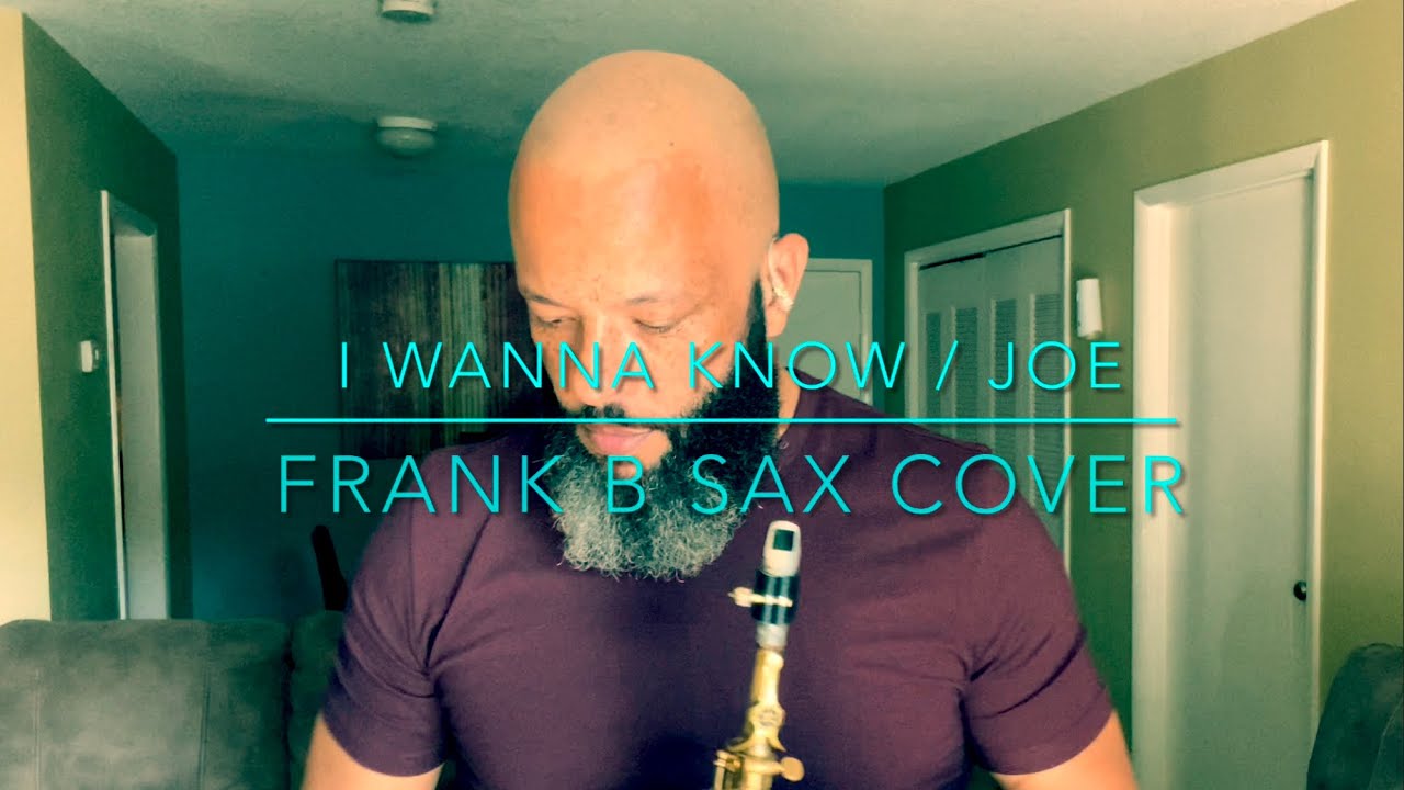 I Wanna Know - @JoeVEVO (Sax Cover) - YouTube