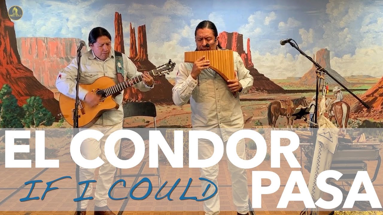 EL CONDOR PASA (if I Could) - INKA GOLD live... #StayHome #WithMe - YouTube