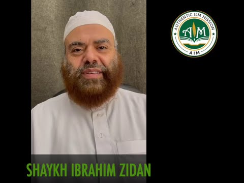 Shaykh Ibrahim Zidan invites to AIM Conference | Authentic Ilm Mission ...