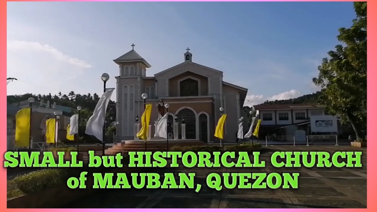 HISTORICAL CHURCH of MAUBAN, QUEZON - YouTube