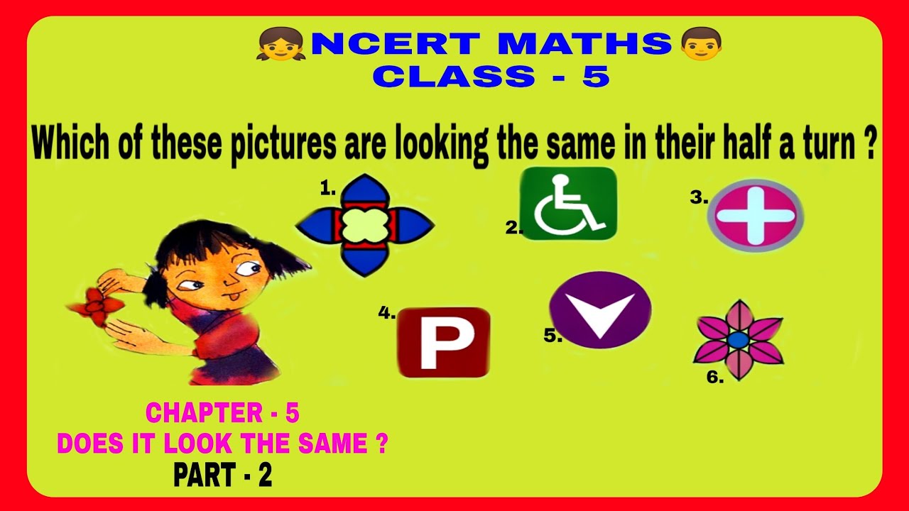 Ncert Maths Class 5 Chapter 5 Does It Look The Same Part Ncert Maths Class 5 Chapter 5 Does It Look The Same Part