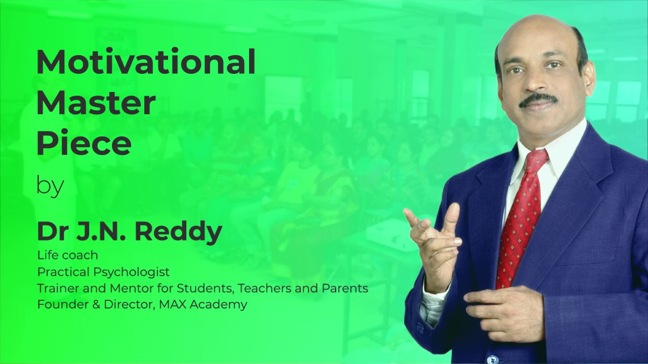 Motivational Master Piece by Dr JN Reddy. - YouTube