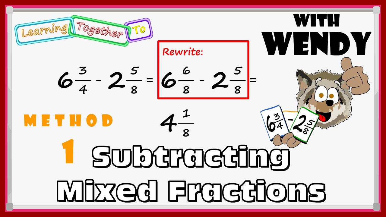 Subtracting Mixed Fractions (Method 1), explained clearly. #math # ...
