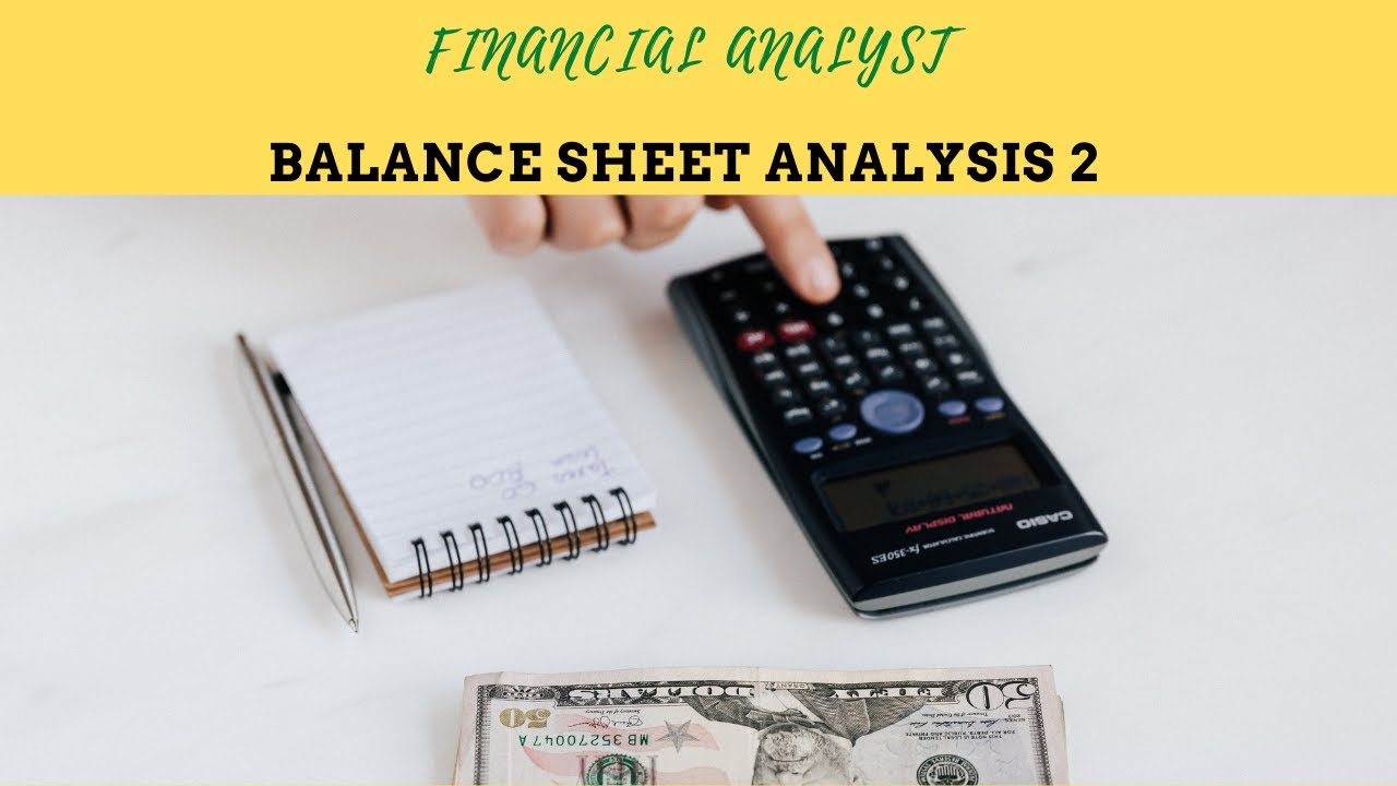Balance Sheet Analysis 2 YouTube balance-sheet-analysis-2-youtube