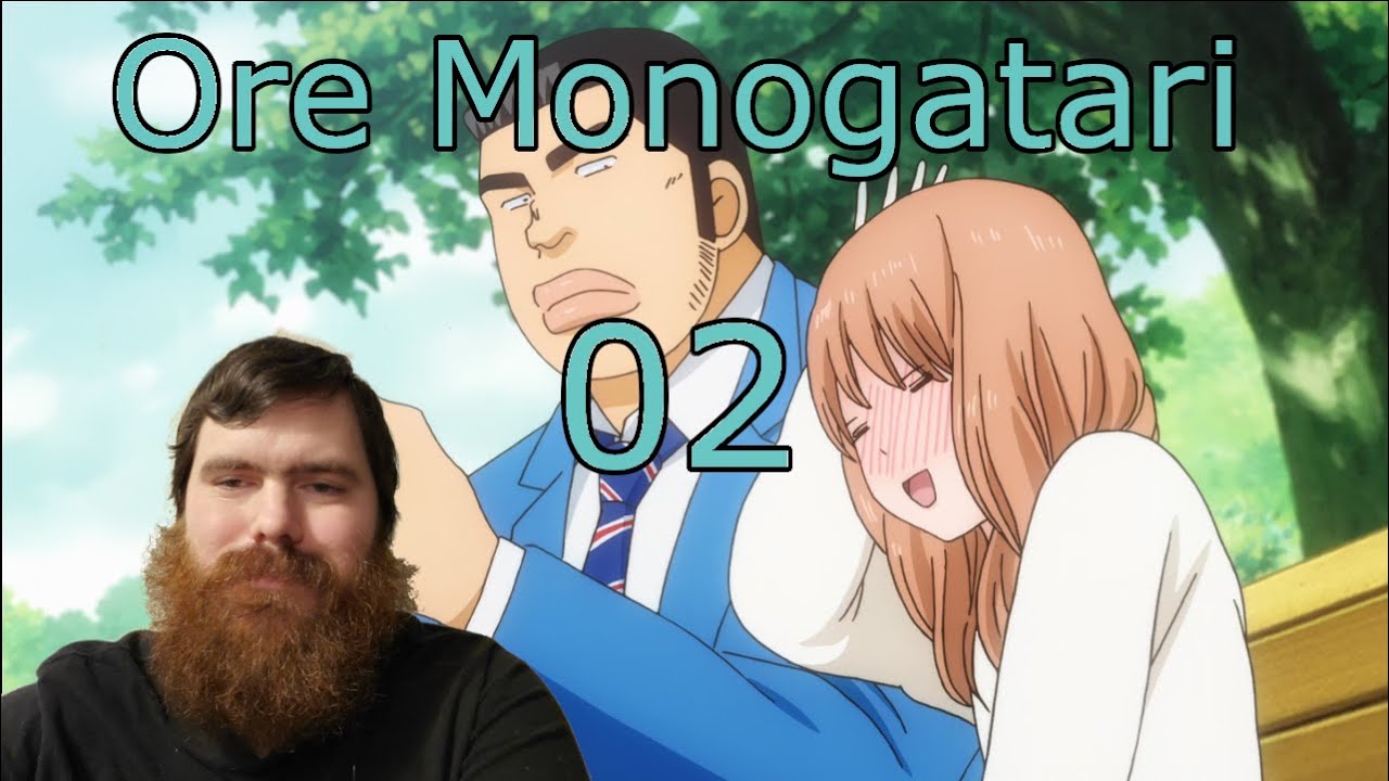 Ore Monogatari!! Episode 2 [Reaction+Commentary] - YouTube