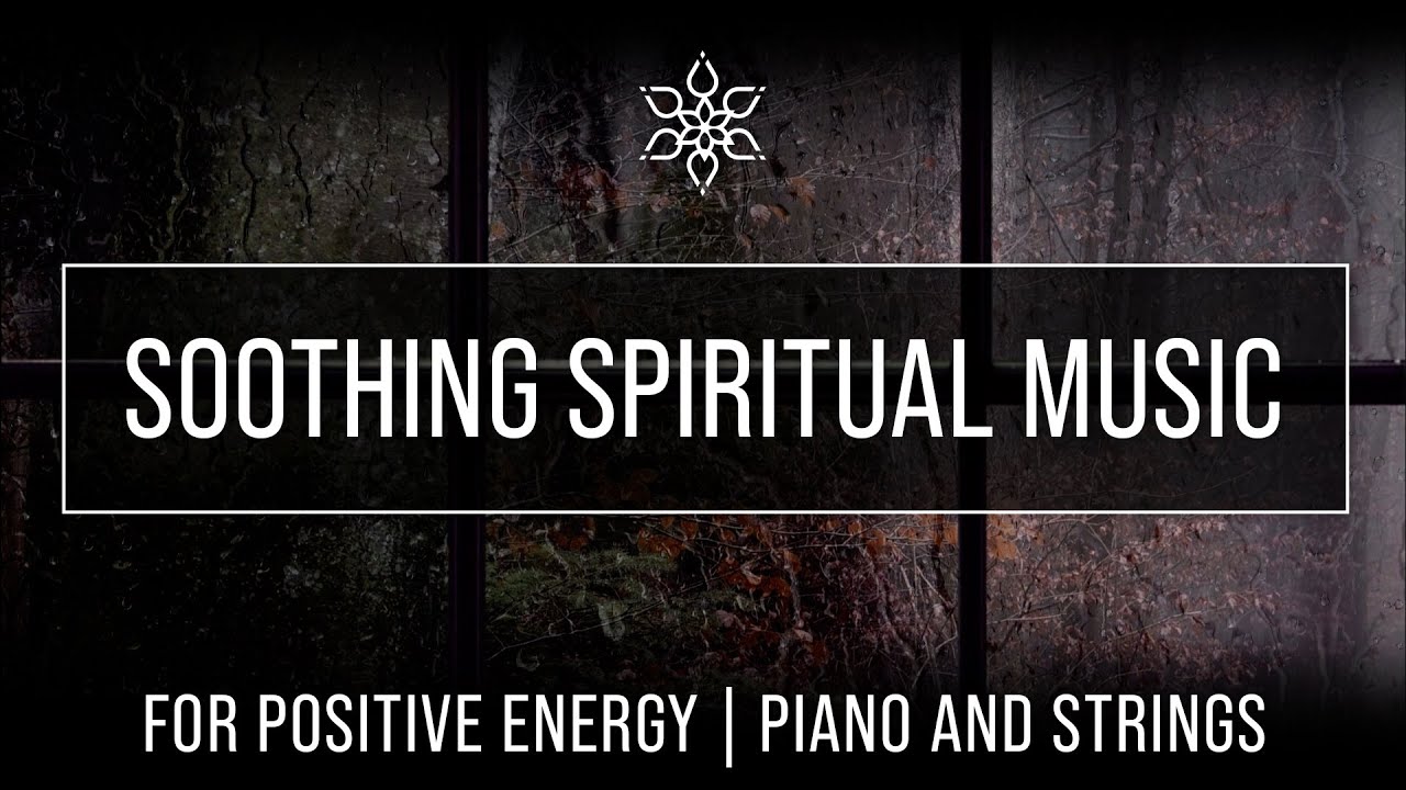 Energize Your Spirit: Calming Piano And Strings Music For Positive ...
