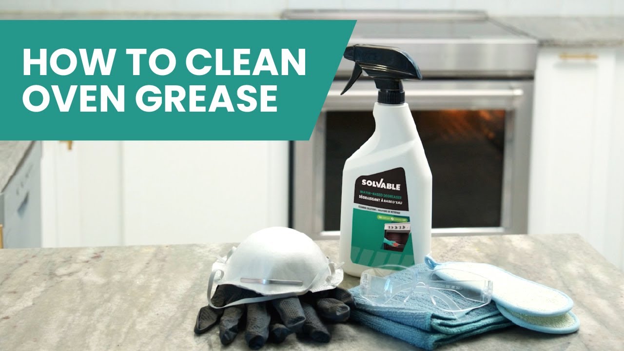 How to Clean Oven Grease with Solvable™ Water-based Degreaser - YouTube