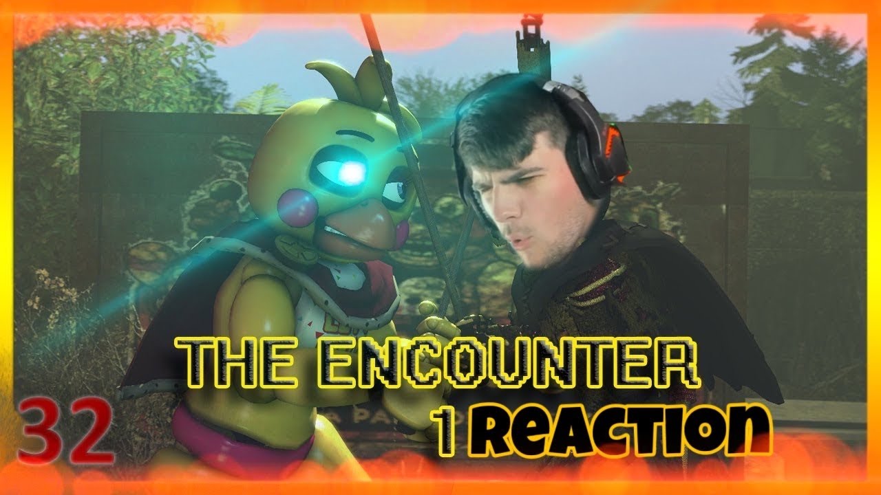 [SFM FNAF] The Encounter 1 - (REACTION) - "These fists are E for ...