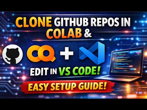 How to Clone GitHub Projects into Google Colab & Use Colab with VS Code ...