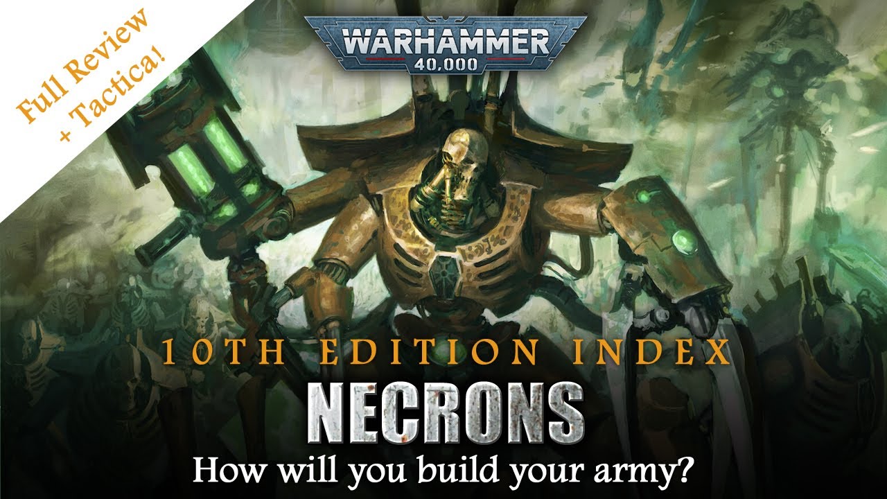 Index Review NECRONS 10th Edition Warhammer 40K | Faction Rules & Unit ...