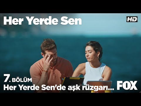 Her Yerde Sen'de aşk rüzgarı...  (7. Bölüm Özel Klip)