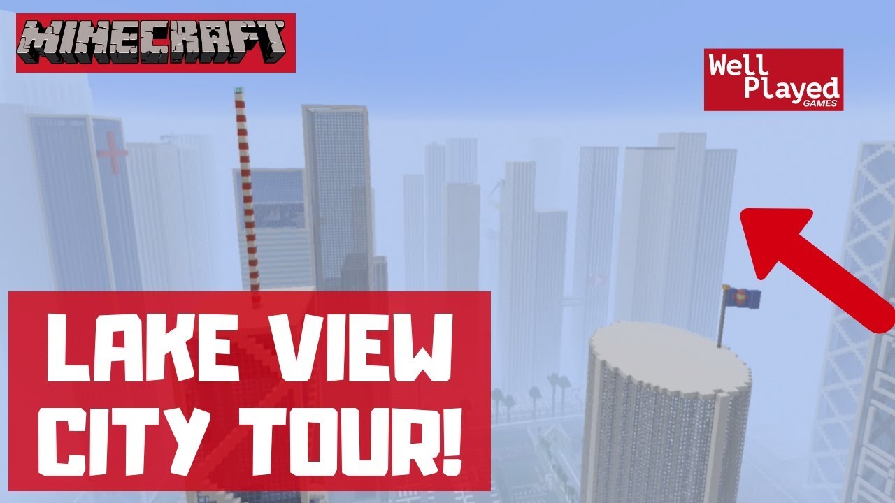 MINECRAFT CITY WORLD TOUR | CITY OF LAKE VIEW BY MyAccount80 Part 1 ...