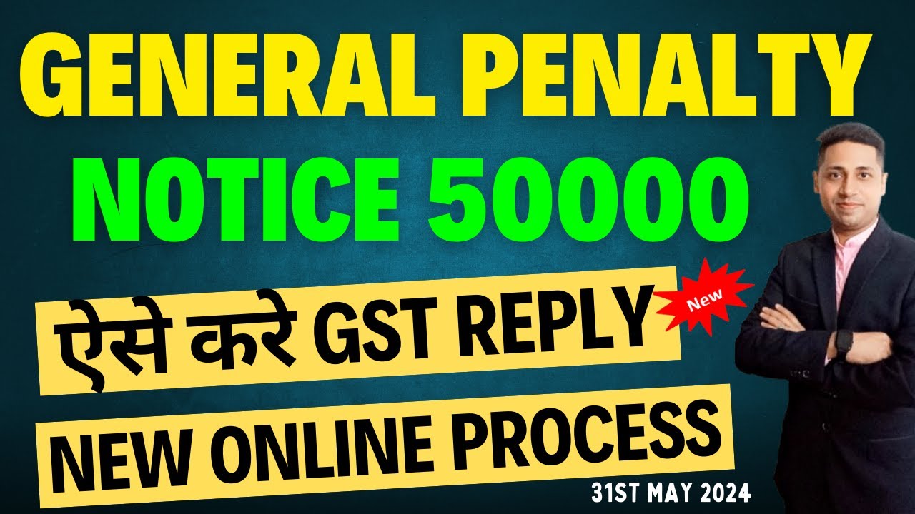 GST Notice reply |GST Rs. 50000/- extra penalty on Late GSTR3B filing ...