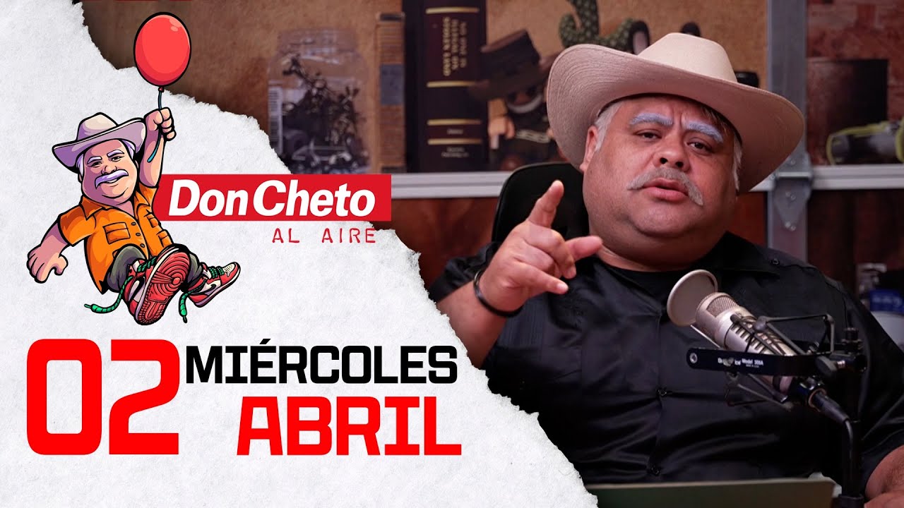 Don Cheto Al Aire TV 🔴 - Abril 2 de 2025 - YouTube