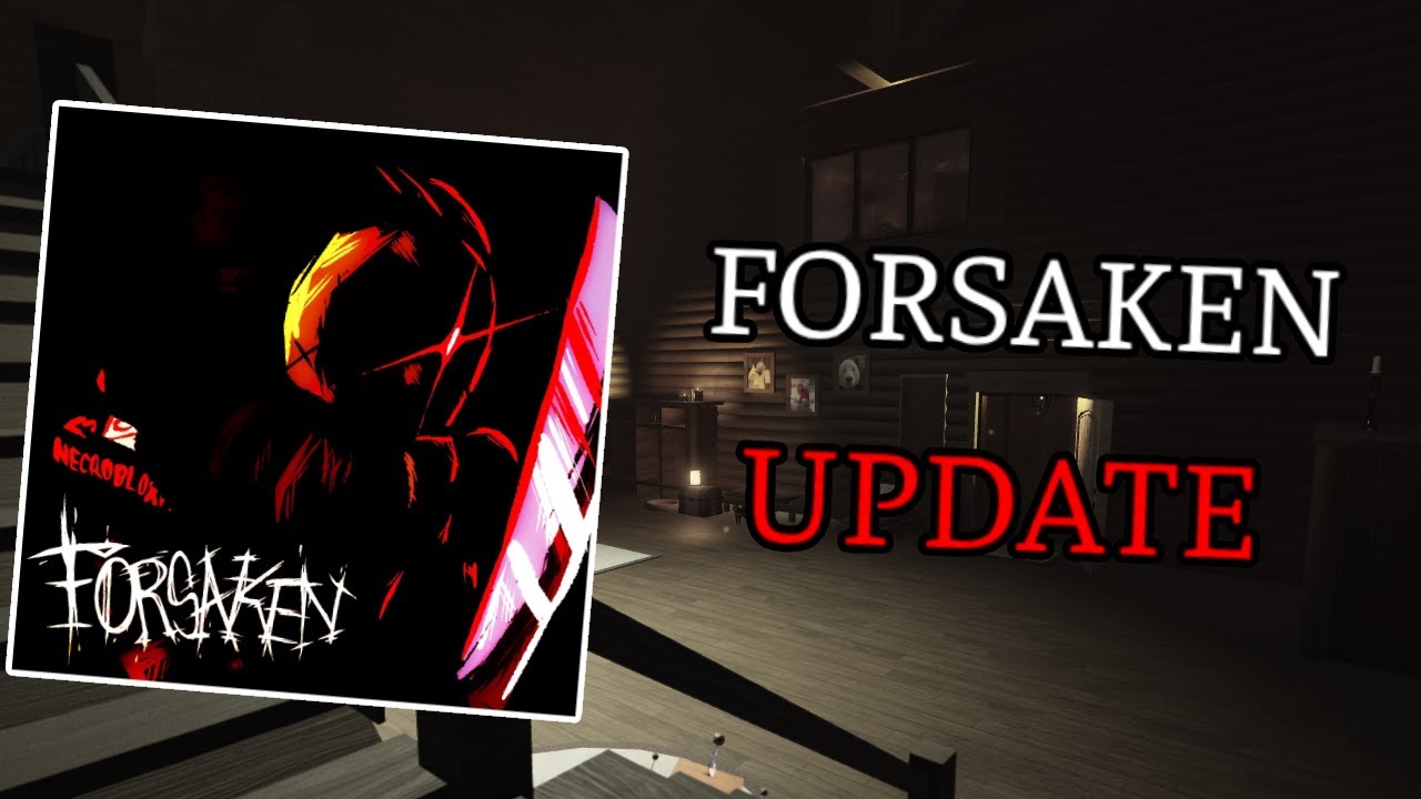 FORSAKEN UPDATE LIVE STREAM - YouTube