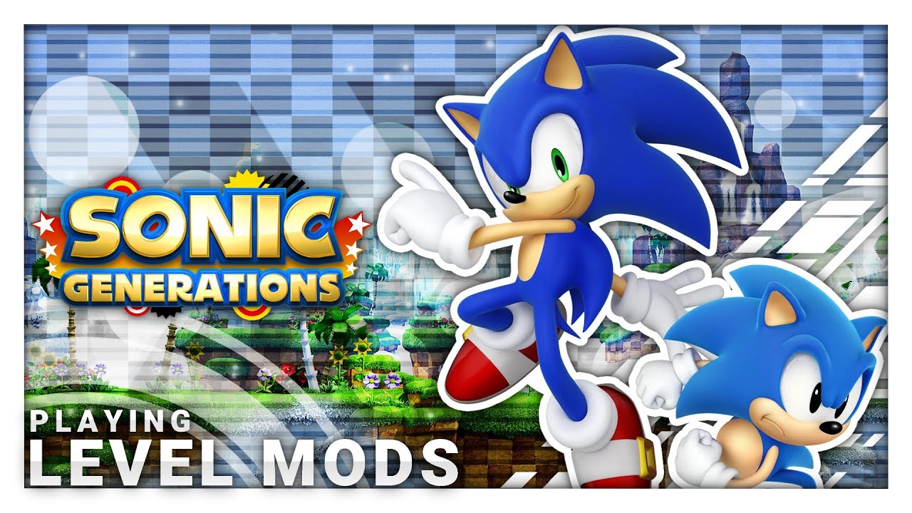 Playing Sonic Generations Level Mods - YouTube