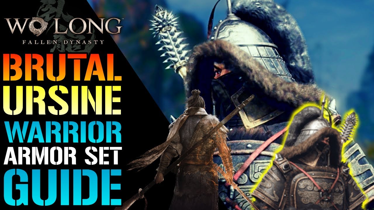Wo Long: Fallen Dynasty "Brutal Ursine Warrior" Armor Set Guide! How To ...