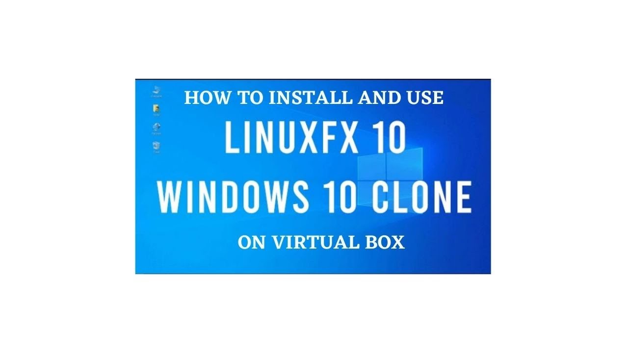 How to Install linuxfx 10 on virtual Box and Use them. - YouTube