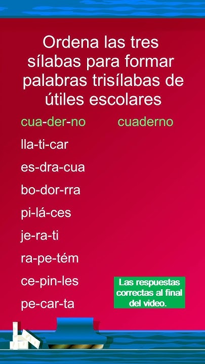 Ordena las tres sílabas para formar palabras trisílabas de útiles ...