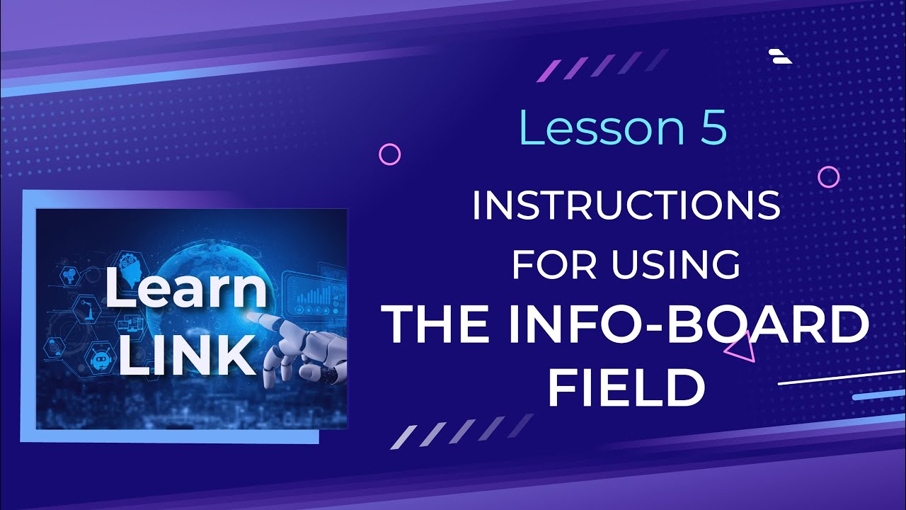 Lesson 5 - Instructions for using the Info-Board field - YouTube