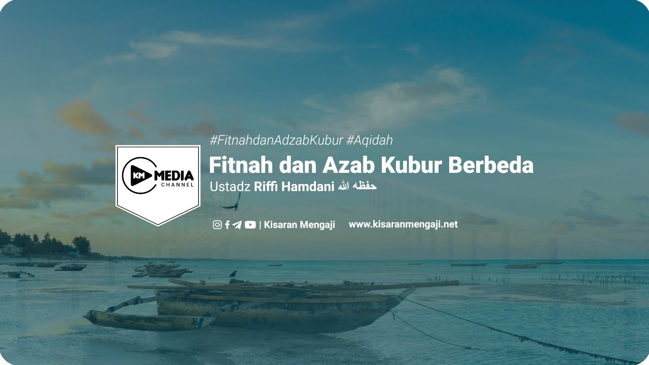 Fitnah dan Azab Kubur Berbeda - Ustadz Riffi Hamdani - YouTube