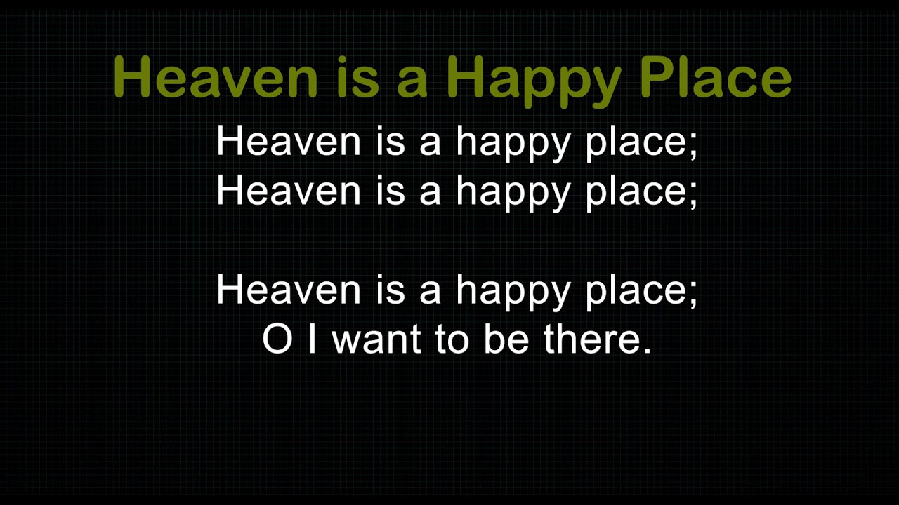 Heaven is a Happy Place - YouTube
