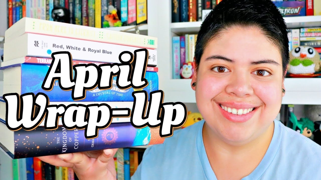 April Wrap-Up || 2019 - YouTube