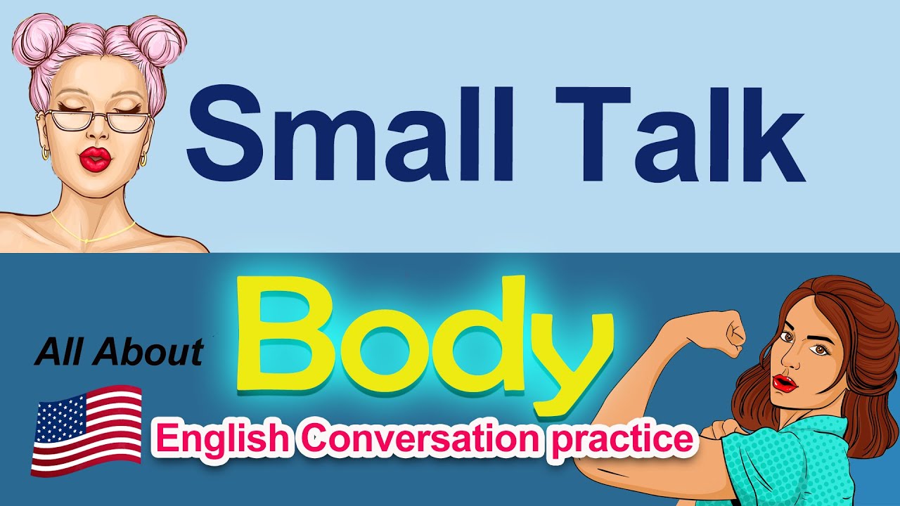 Body ‘’ - English Conversation Practice All About Body - YouTube