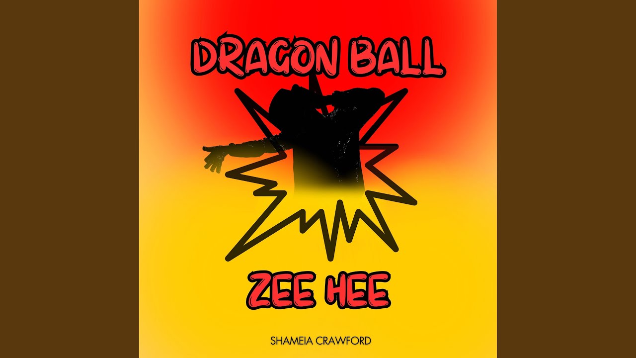 DRAGON BALL ZEE HEE - YouTube