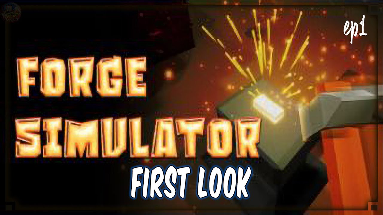 FORGE SIMULATOR - ep1 First Look - Smelt, craft, weapons - YouTube