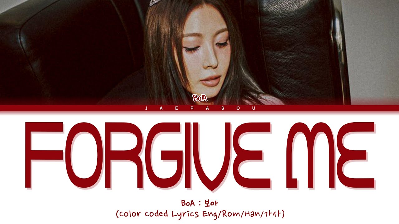BoA Forgive Me Lyrics (보아 Forgive Me 가사) (Color Coded Lyrics) - YouTube