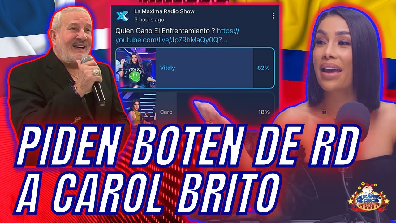 PIDEN CAROL BRITO SEA PERSONA NO GRATA EN RD Y LA LLAMAN BASURA ...
