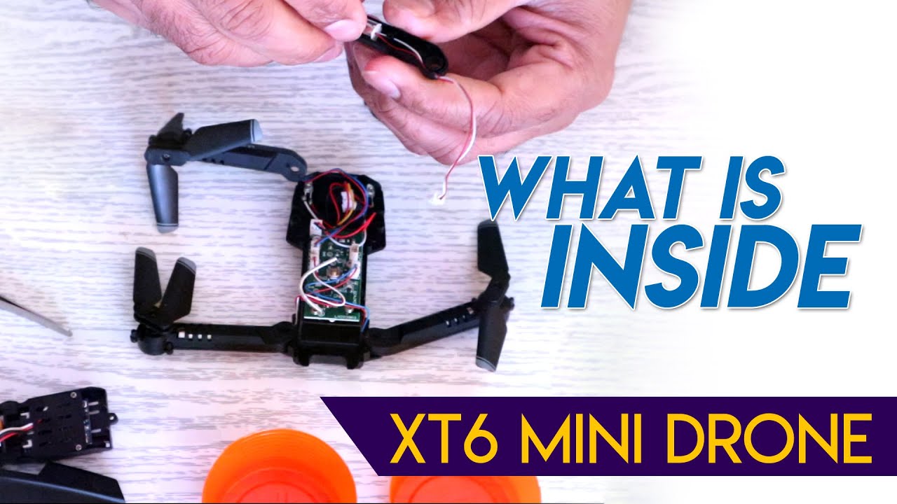 What is Inside XT6 Mini Drone - YouTube