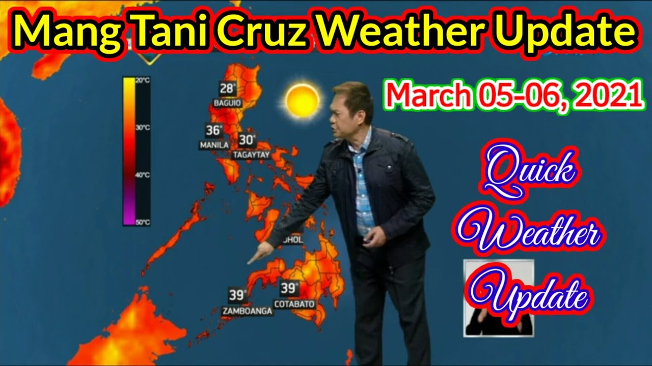 #MANG TANI CRUZ WEATHER UPDATE TODAY MARCH 05 - 06, 2021 #GMA NEWS ...