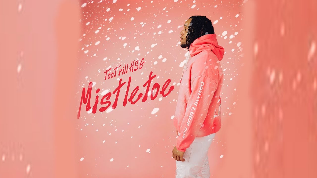 Too Trill HSG – Mistletoe Lyrics - YouTube