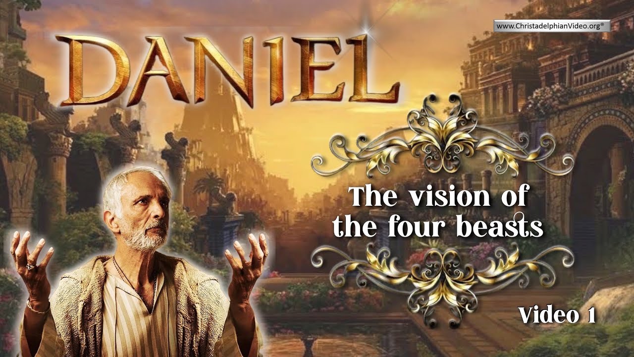 Daniel #1 The Vision of the 4 Beasts - YouTube