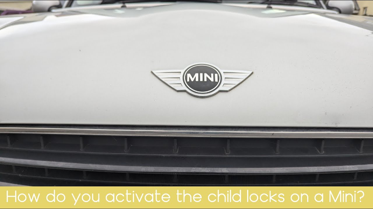 How to Activate Child Locks in turning them on and off in a Mini - YouTube