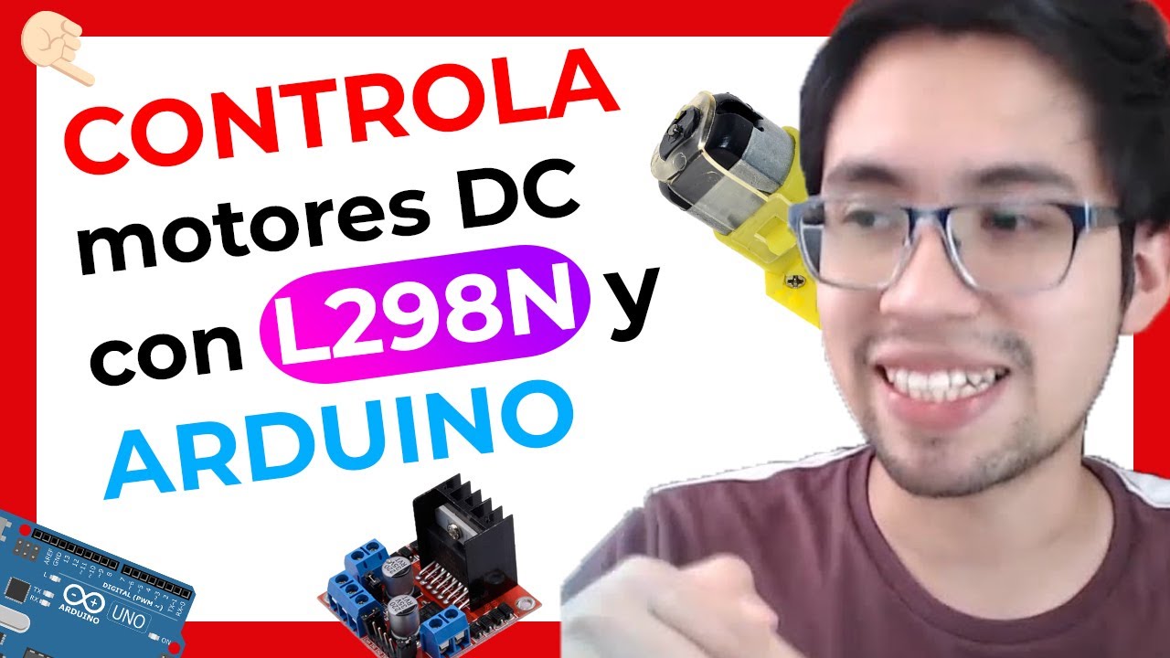 🆕 Como CONTROLAR el GIRO de MOTORES DC con L298N y ARDUINO - YouTube