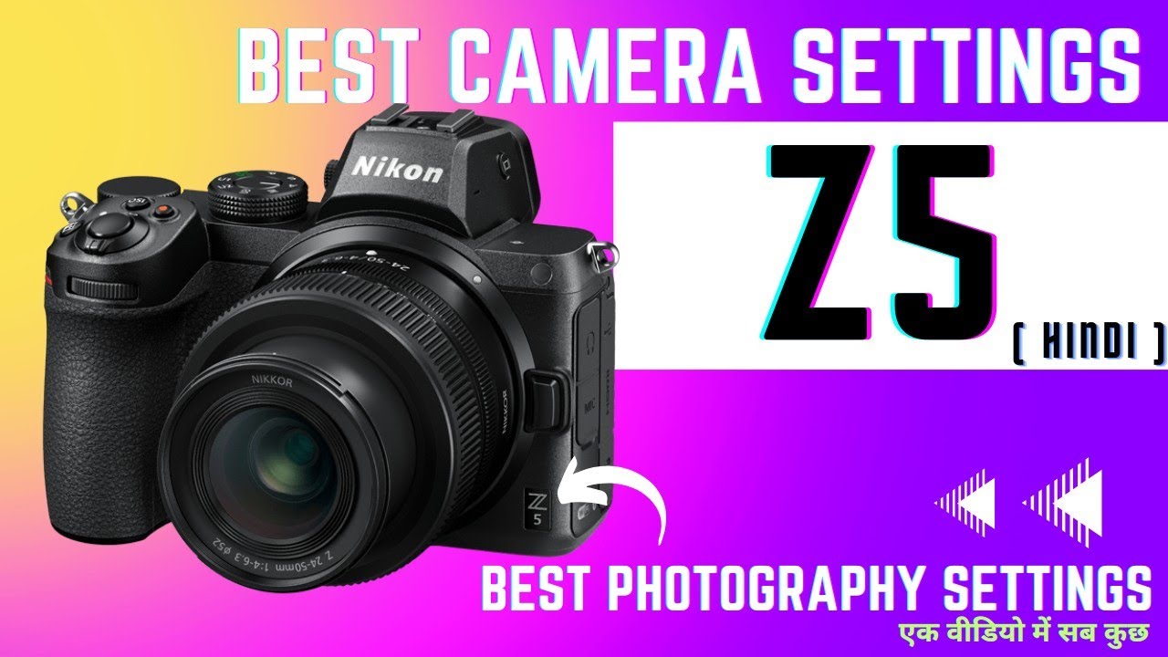 Nikon Z5 Photography Settings ( Hindi ) ⚡ Best Settings for Wedding Photography ⚡ - YouTube