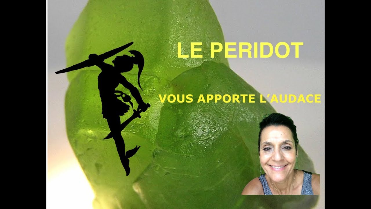 LE PERIDOT...olivine, chrysolite , la pierre de l'audace - YouTube
