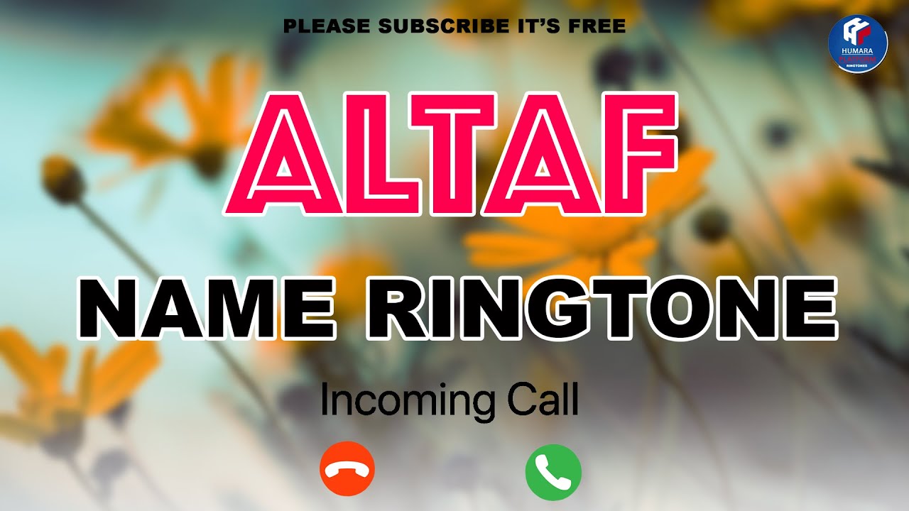 Altaf Name Ringtone | अल्ताफ नाम की रिंगटोन | Altaf Ringtone | Altaf ...