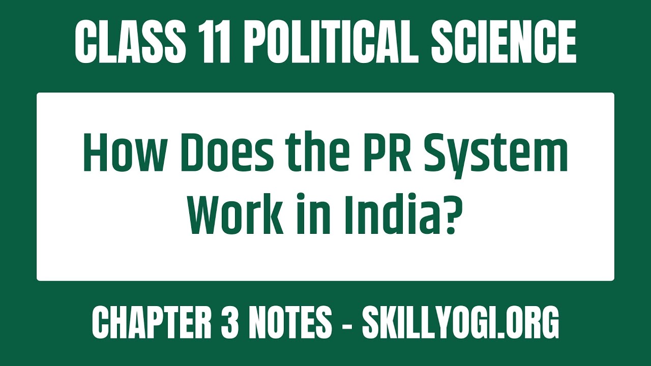 What Is the PR System in India? | Class 11 Political Science Chapter 3 ...
