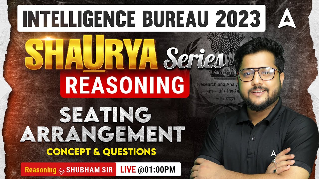 IB Security Assistant & MTS 2023 | Reasoning | Seating Arrangement Concept & Questions - YouTube
