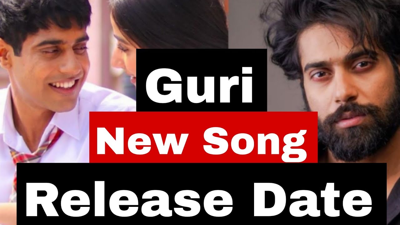 Guri New Song 2022 | Guri ka new Song Kab Release Hoga | Guri New Movie ...