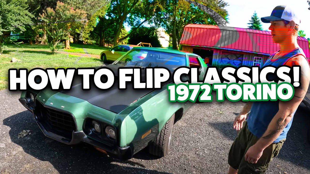 How to Flip Classic Cars for Huge Profits: POV 1972 Ford Torino PART 1 ...