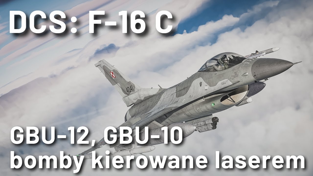 DCS: F-16 C - GBU-10,12 (bomby naprowadzane laserem) - YouTube